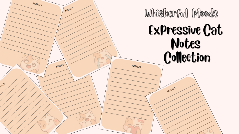 Whiskerful Moods: Expressive Cat Notes Collection