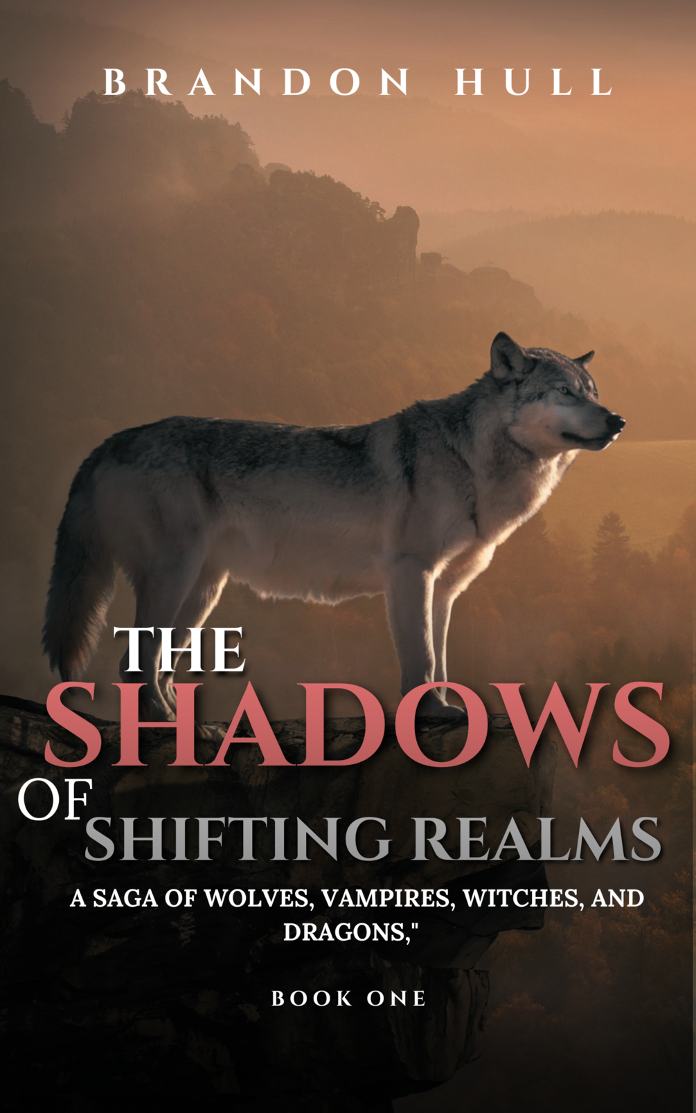 "Shadows of the Shifting Realms: A Saga of Wolves, Vampires, Witches ...