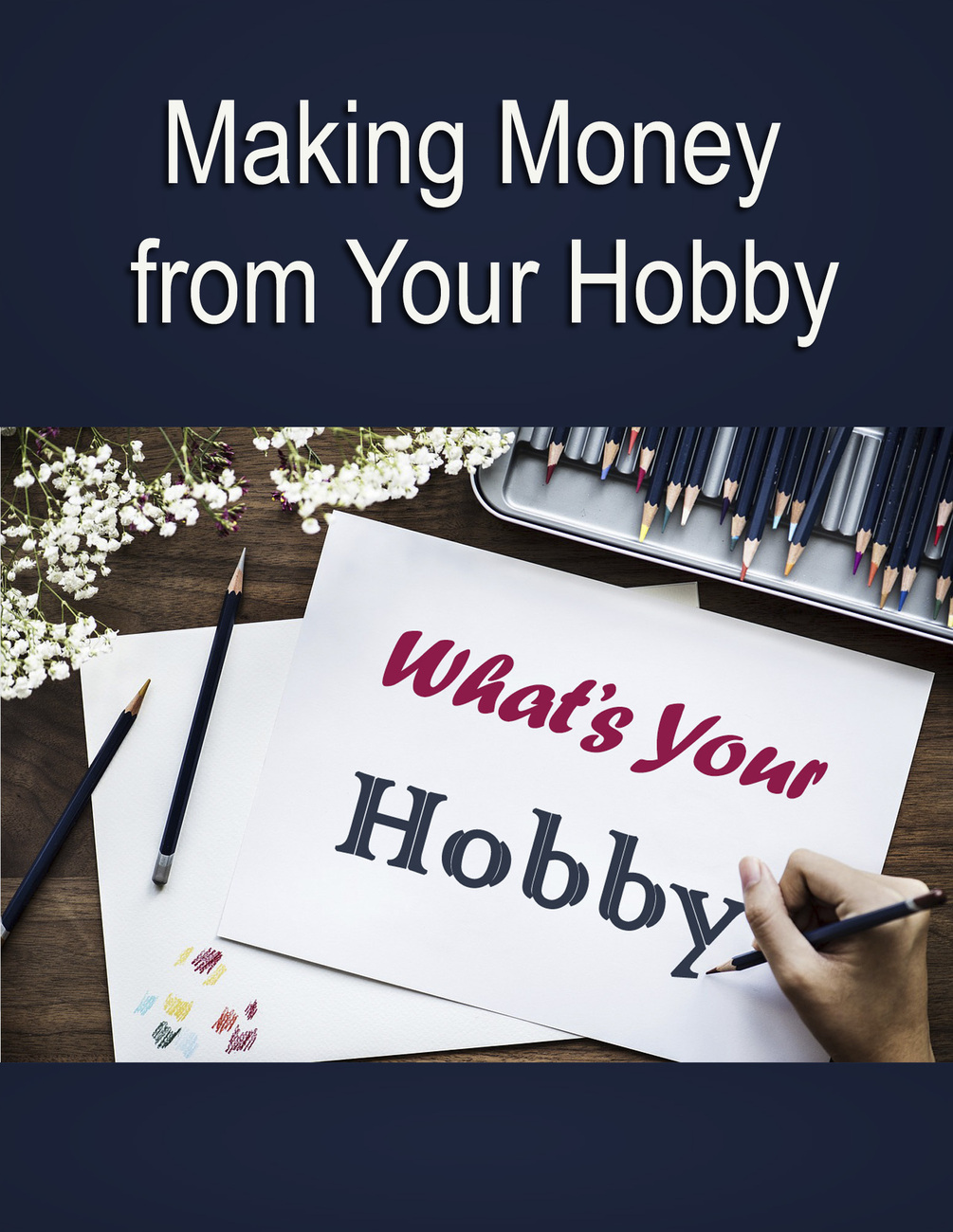 Making money from your hobby