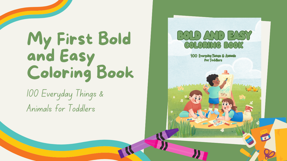 My First Bold and Easy Coloring Book: 100 Everyday Things & Animals for ...