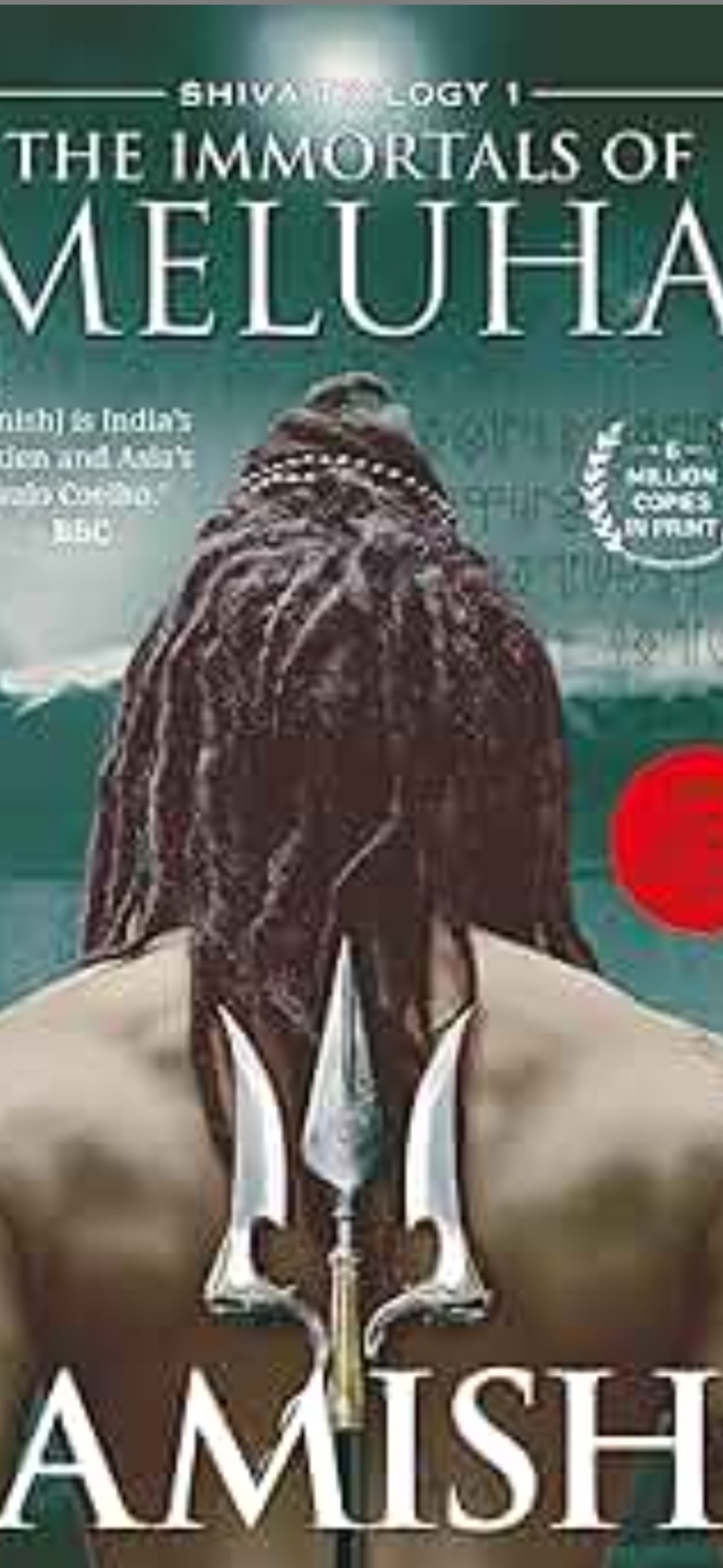 IMMORTALS OF MELUHA -SHIVA TRIOLOGY PART 1