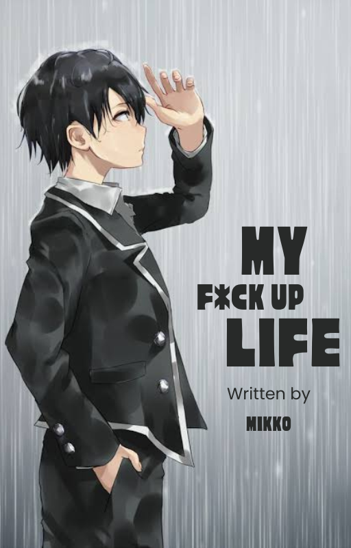 My F*ck Up Life