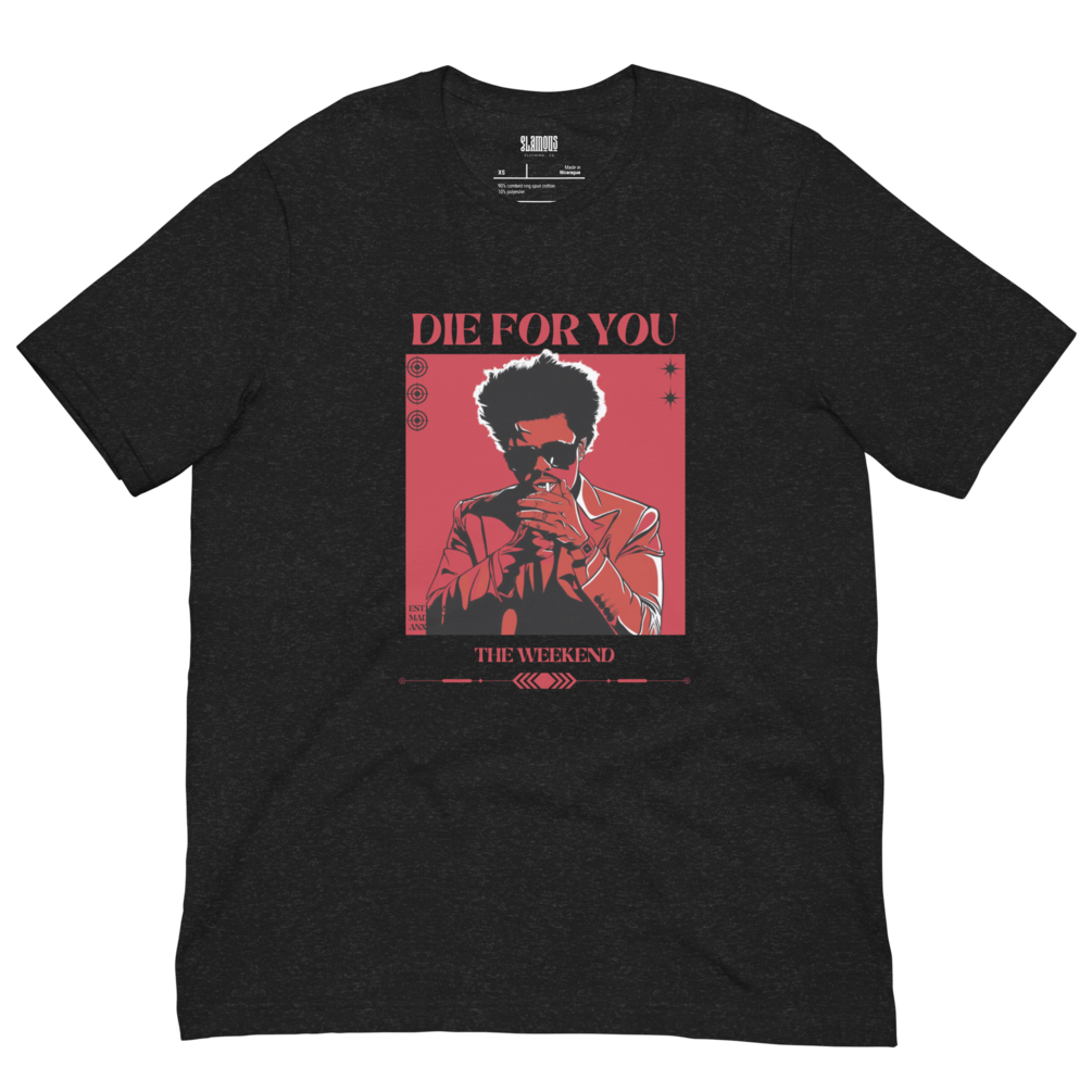 Die For You Song Merch