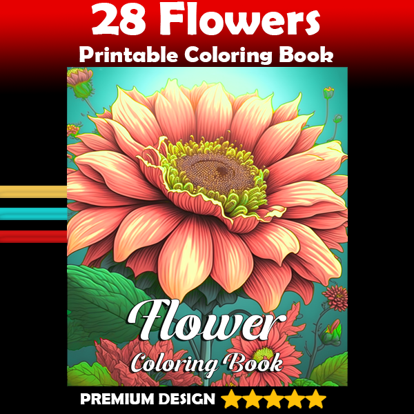 Beautiful Flower Printable Coloring Book + Cover For Kids Teens and ...