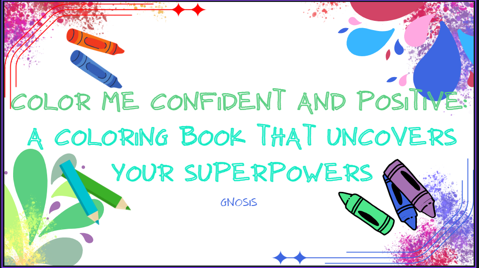 Color Me Confident and Positive - A Coloring Book that Uncovers Your ...