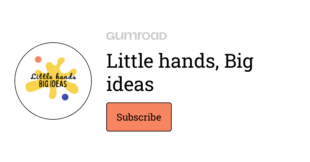 Little hands, Big ideas