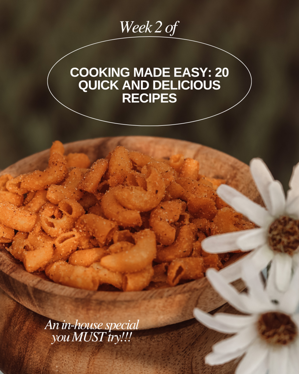 Cooking Made Easy: 20 Quick and Delicious Recipes