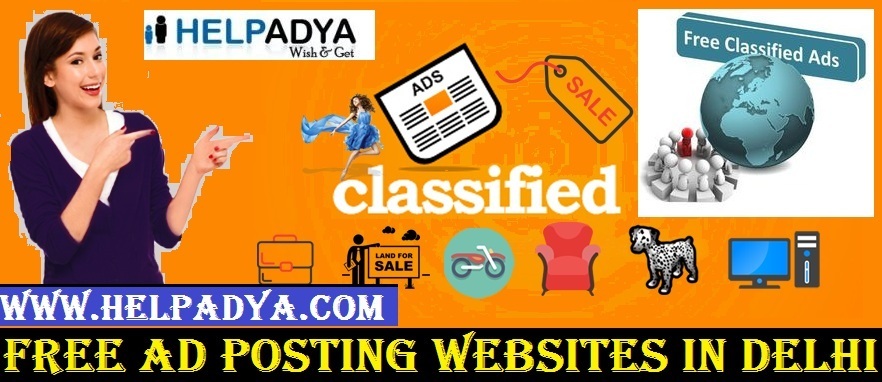 Looking For Free Ad Posting Websites in Delhi - Help Adya