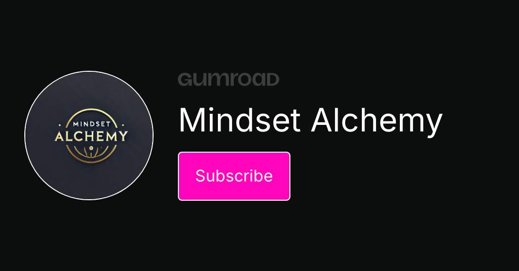 Mindset Alchemy