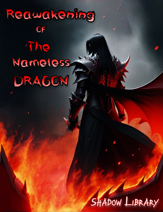 Reawakening of the Nameless Dragon (Vol1/Chp 01-30)
