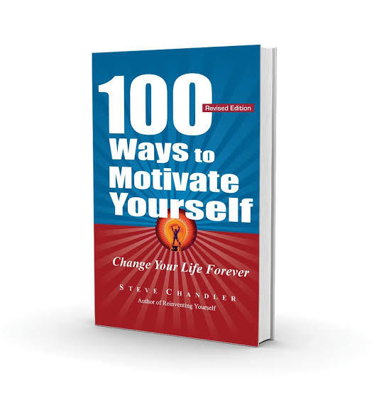 100 Ways to Motivate yourself