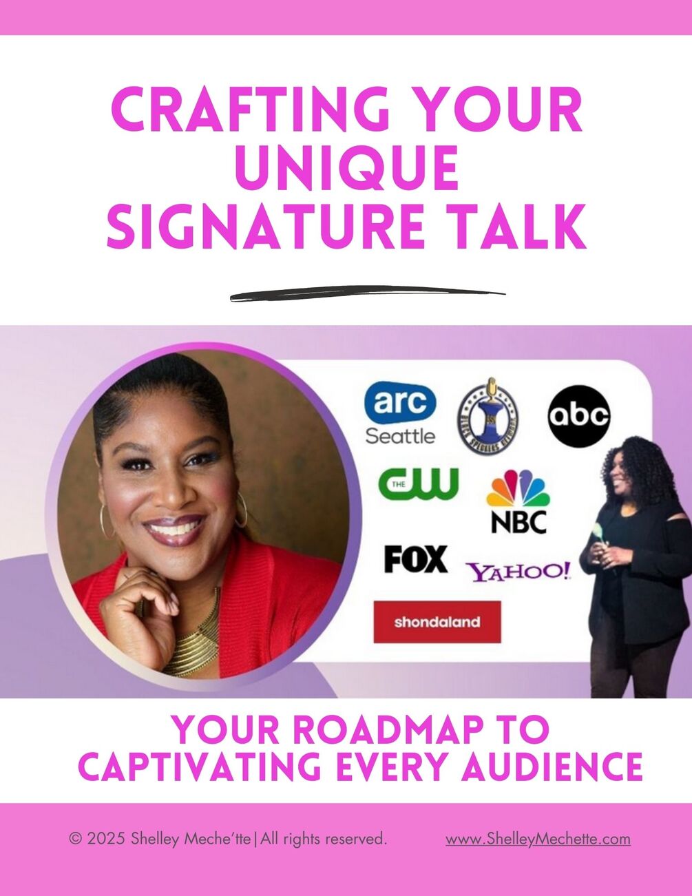 Crafting Your Unique Signature Talk: Your Roadmap To Captivating EVERY Audience