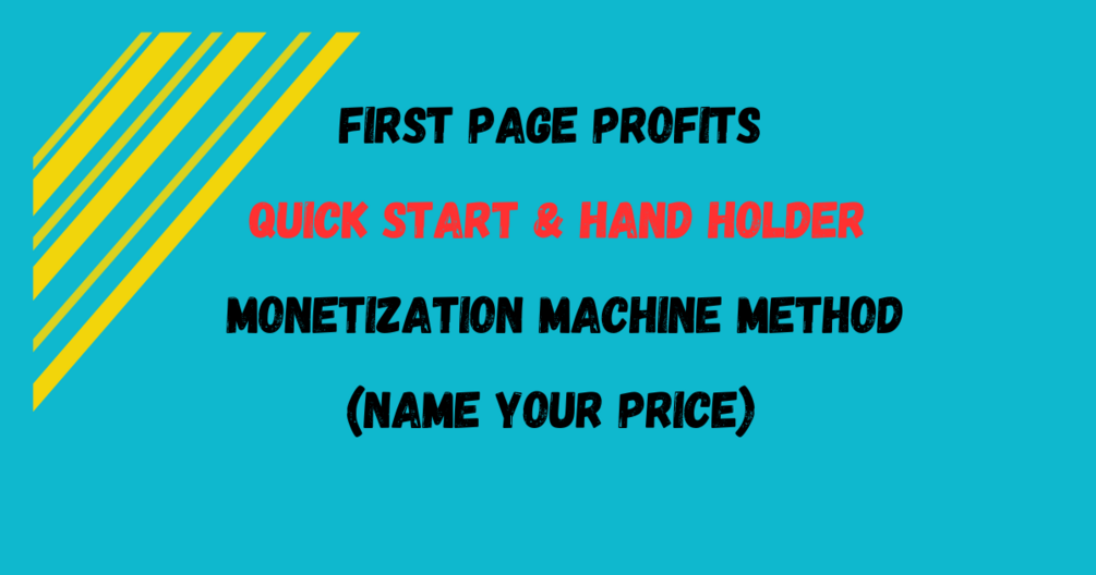 First Page Profits - (Monetization Machine Method)