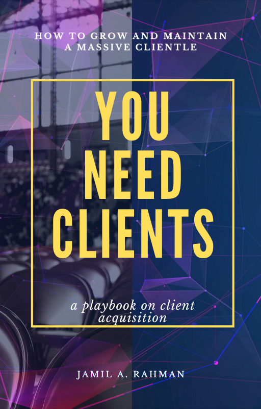 YOU NEED CLIENTS (HERES HOW TO GET THEM) EBOOK