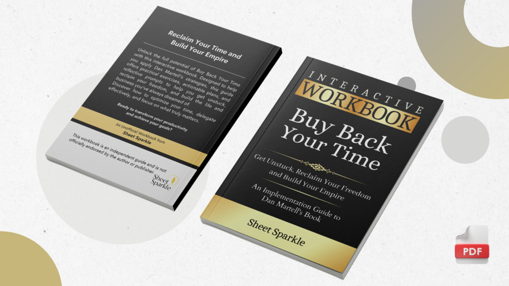 Workbook for Buy Back Your Time by Dan Martell