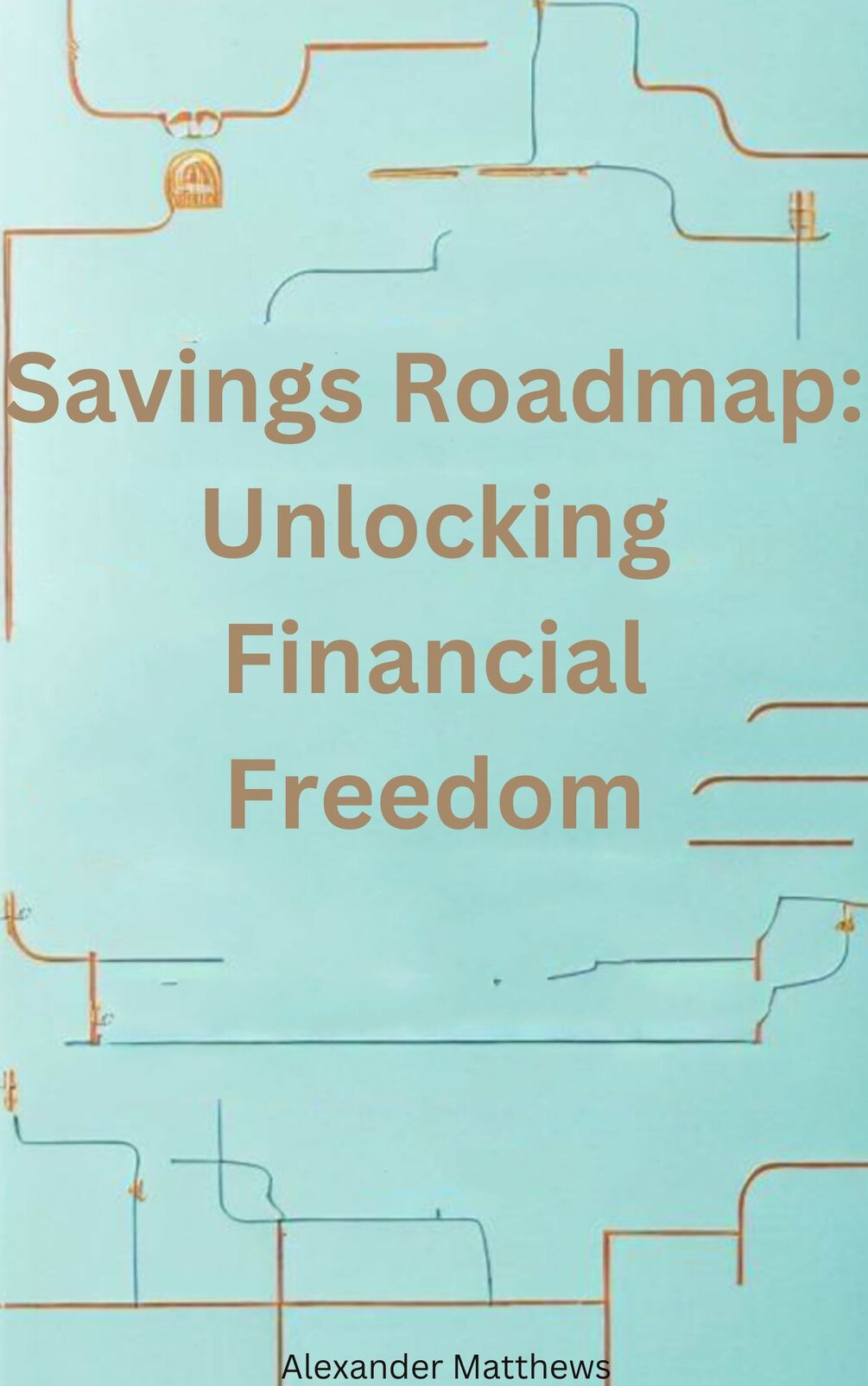 Savings Roadmap: Unlocking Financial Freedom
