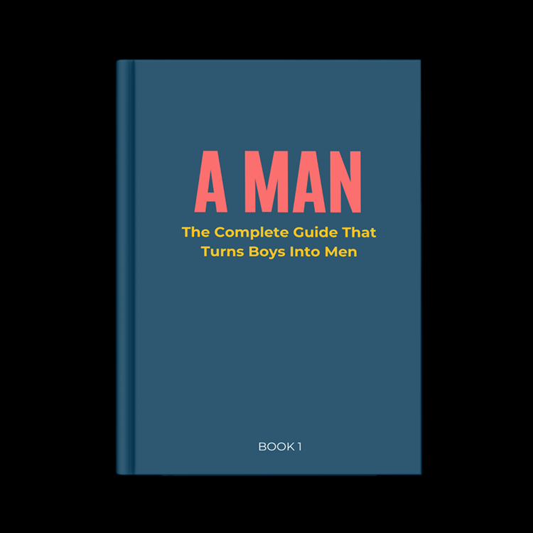 A Man: Book 1 (True Manhood)