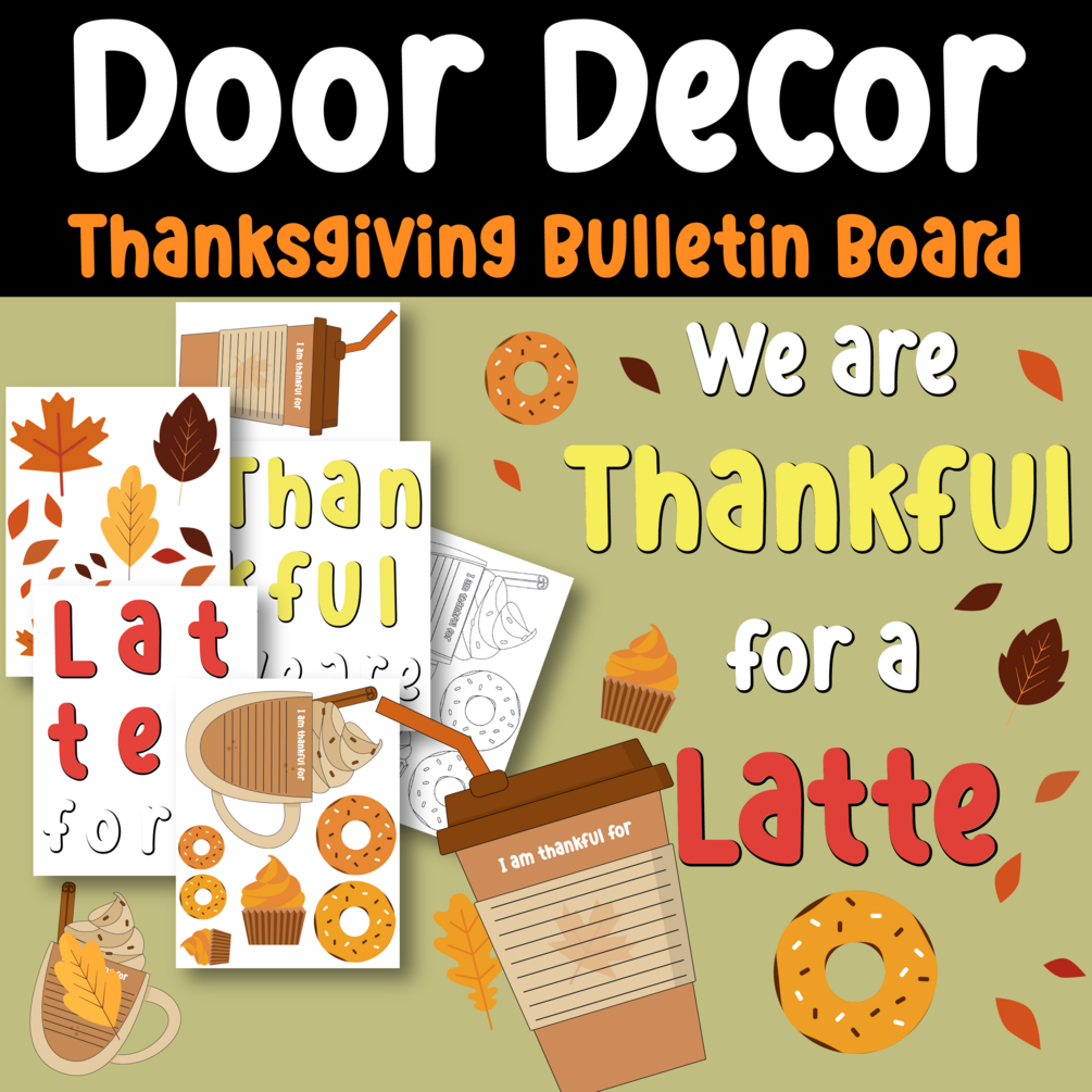 Thanksgiving Bulletin Board | We Are Thankful for a Latte Classroom Decor