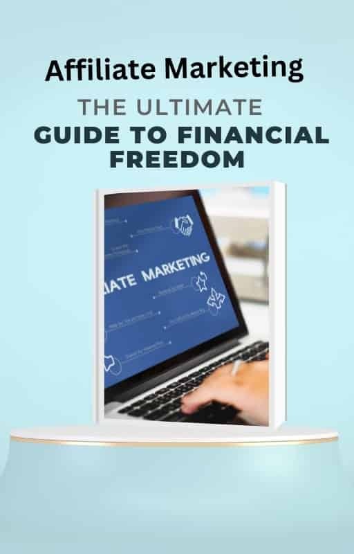 Affiliate Marketing The Ultimate Guide to Financial Freedom