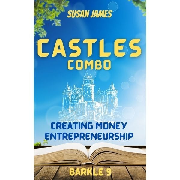 Castles Combo Creating Money and Entrepreneurship Barkle 9 PDF Susan James