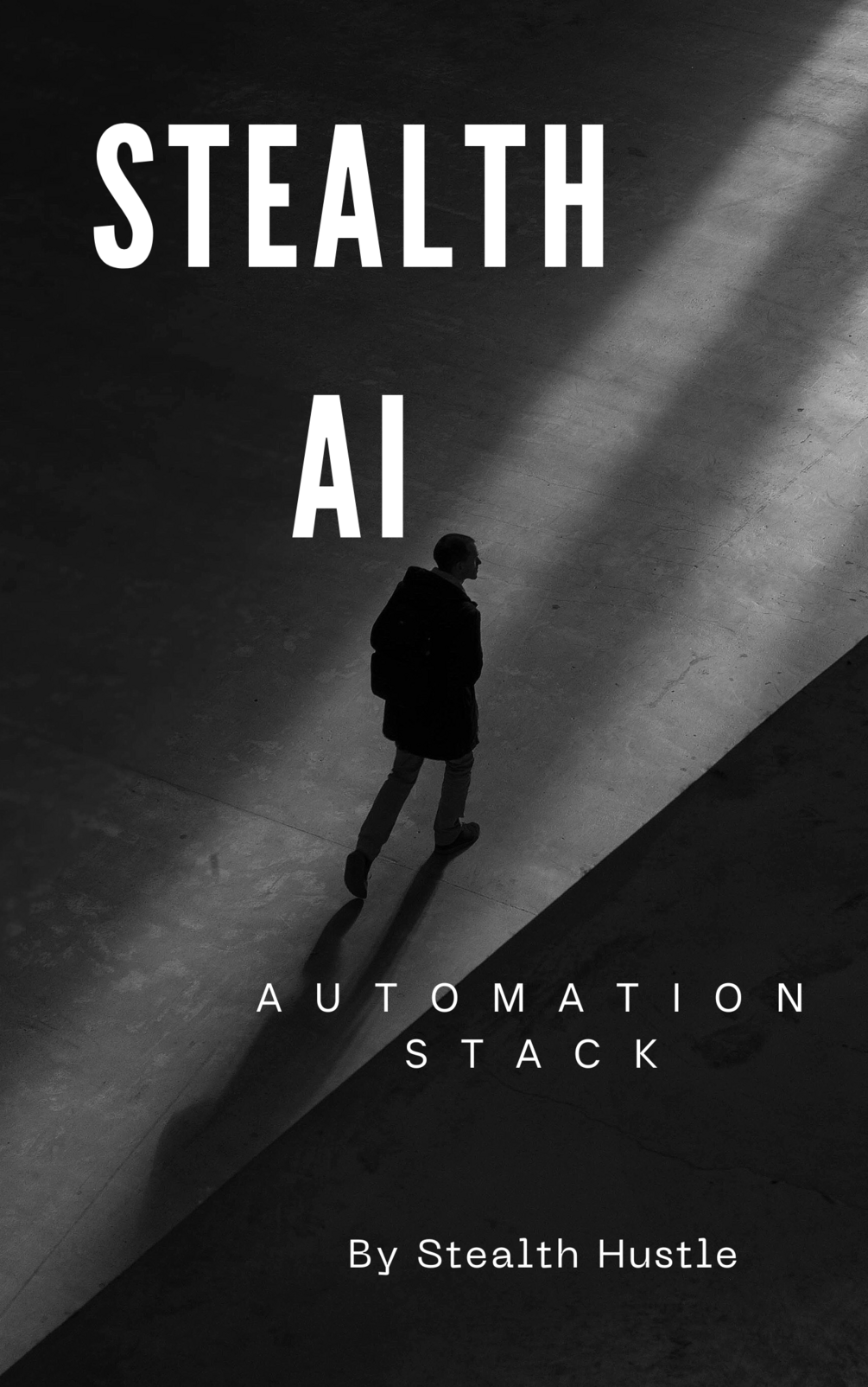 Stealth AI Automation Stack™