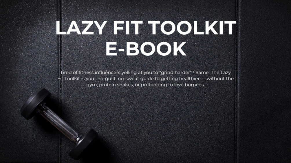Lazy Fit Toolkit E-Book