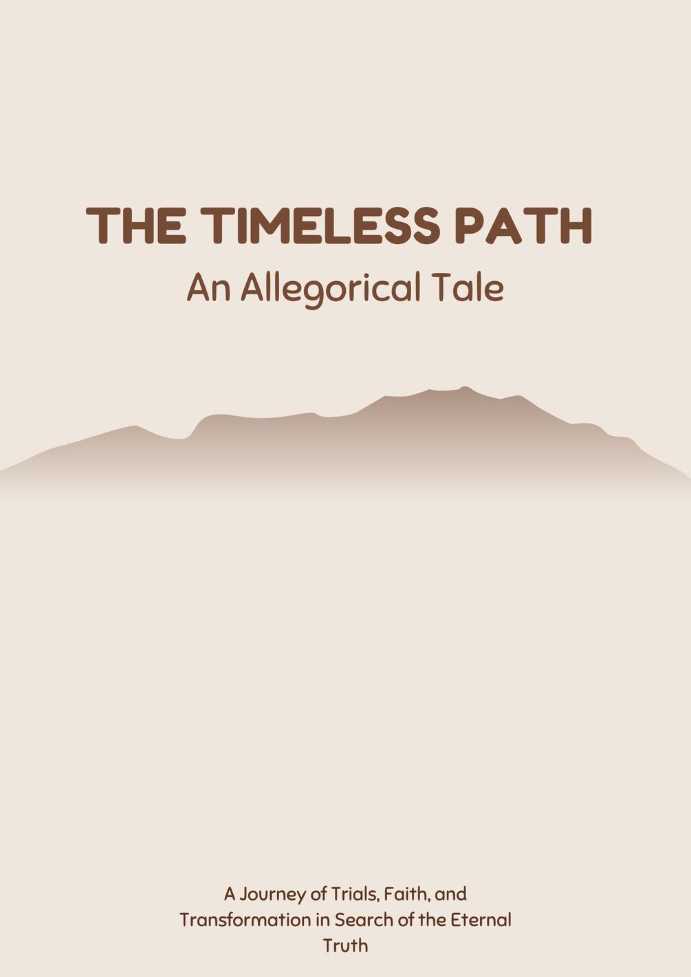 The Timeless Path: An Allegorical Tale