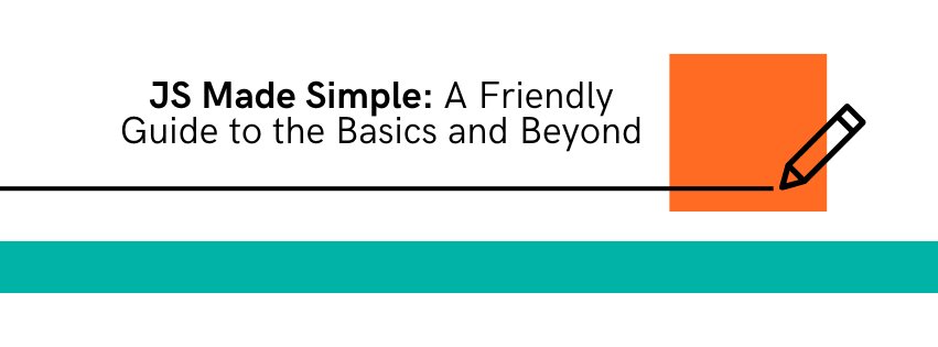 JS Made Simple: A Friendly Guide to the Basics and Beyond (PDF)