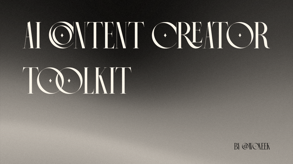 Ultimate AI Content Creator Toolkit [by @woxeek]