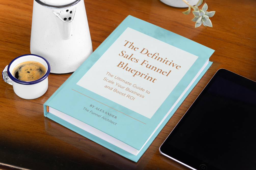 The Definitive Sales Funnel Blueprint