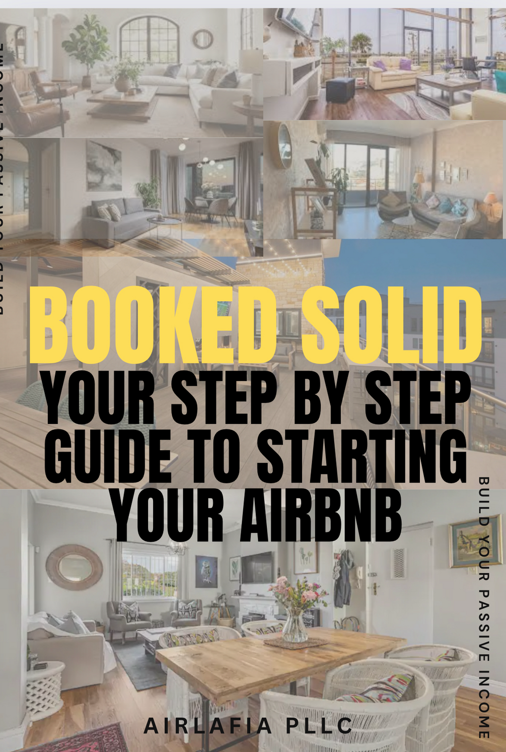 BOOKED SOLID: Your Step By Step Guide to Starting Your BNB