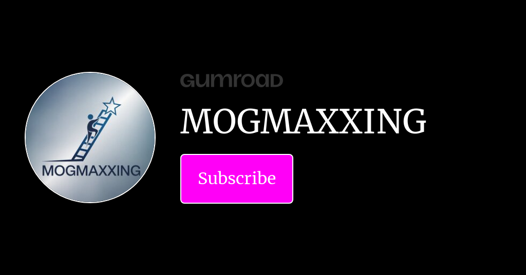MOGMAXXING