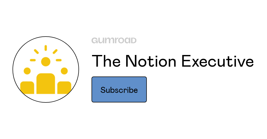 The Notion Executive