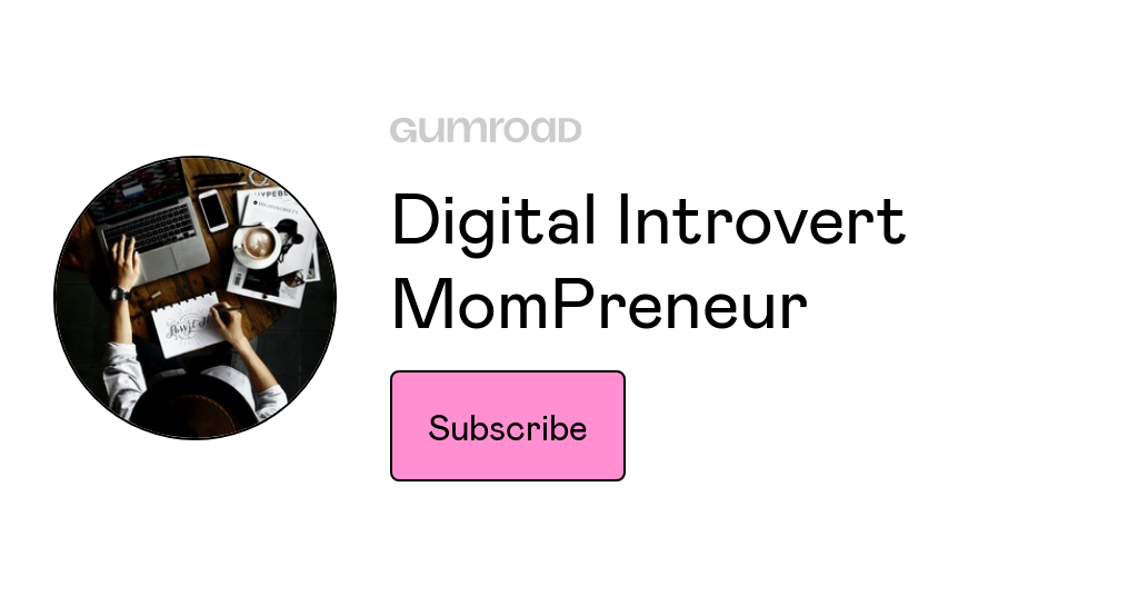 Digital Introvert MomPreneur