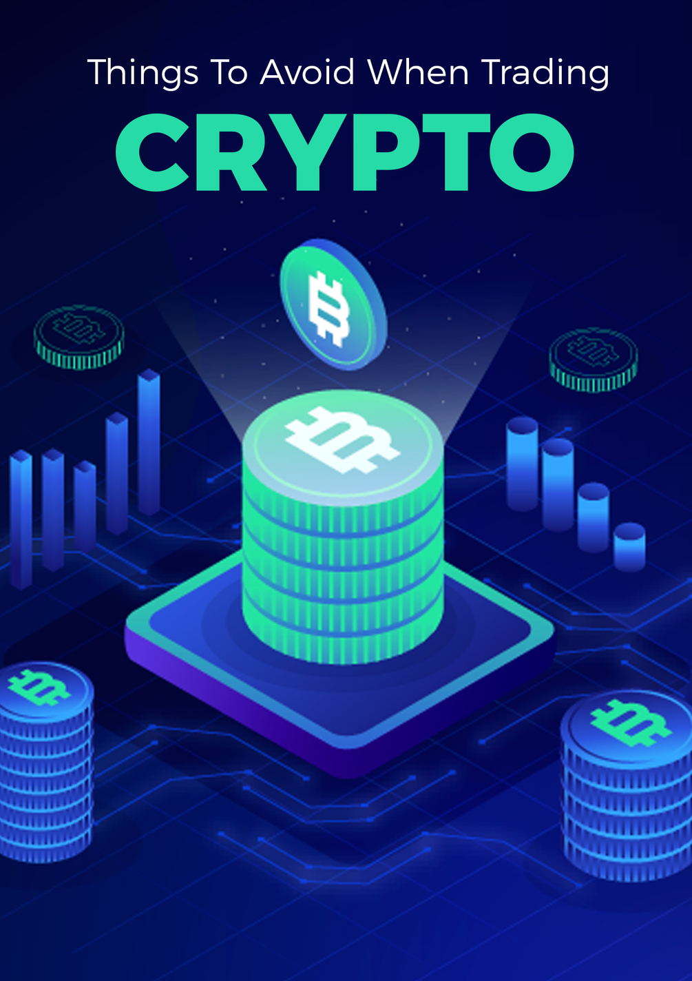 Things To Avoid When Trading Crypto: Essential Tips for Protecting Your ...