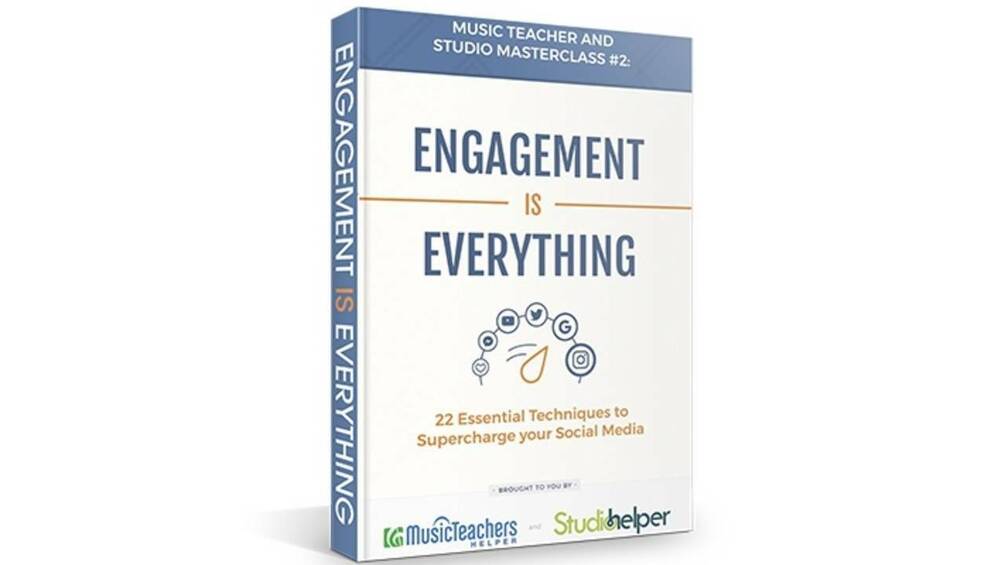 Engagement is Everything : Music Teacher & Studio Masterclass e-guide #2