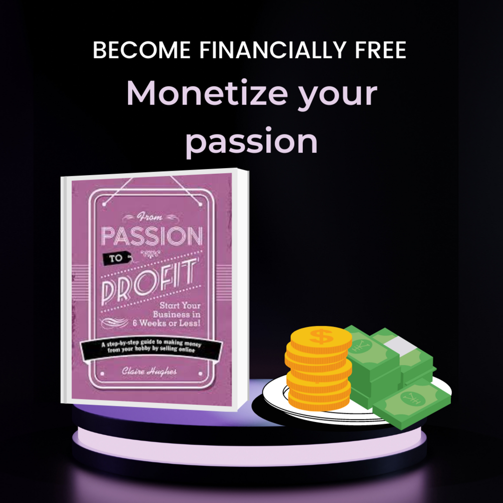Turn your passion to profit