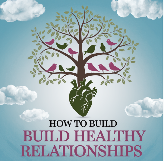How to Build Healthy Relationships