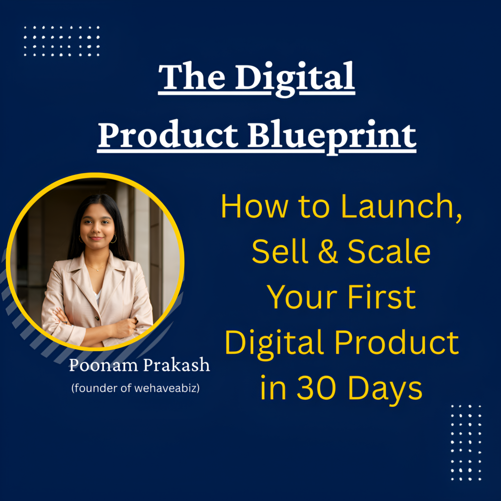 “The Digital Product Blueprint – Launch & Sell in 30 Days”