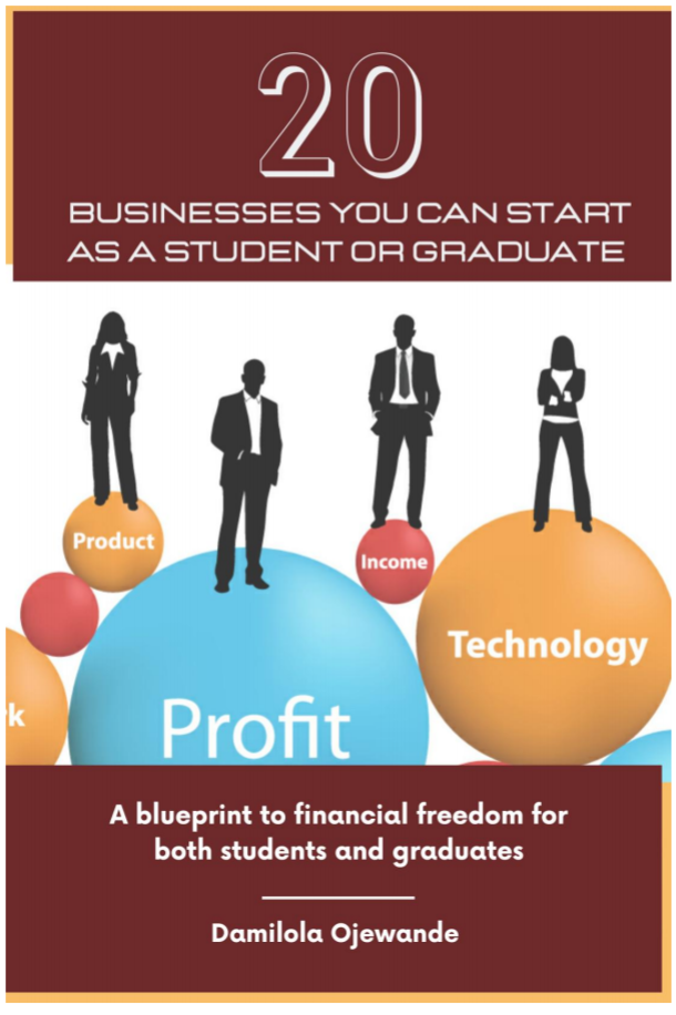 20 Businesses You Cann Start As a Student or Graduate