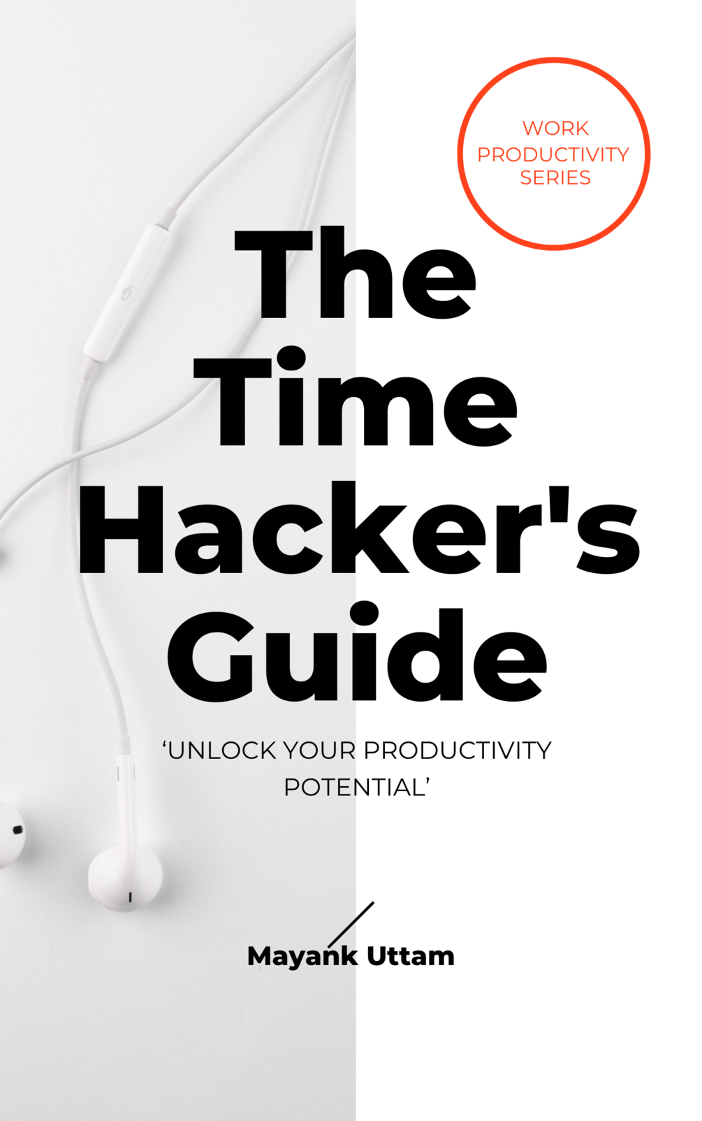 ⏳ The Time Hacker’s Guide: “Unlock Your Productivity Potential”