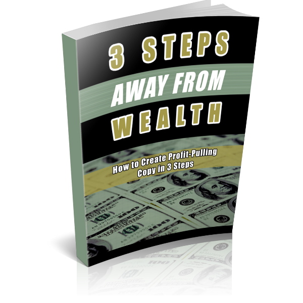 3 Steps Away From Wealth