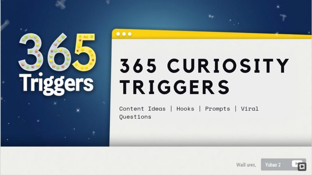 365 Curiosity Triggers