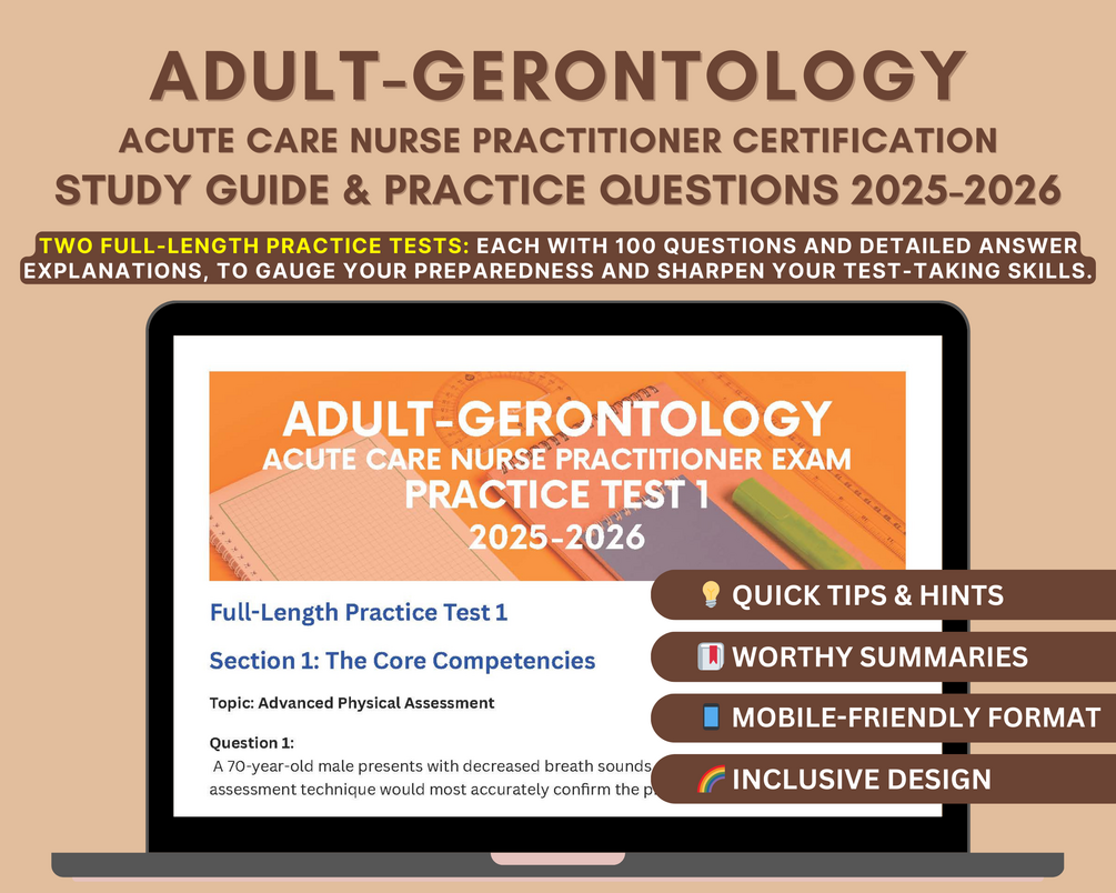 Adult-Gerontology Acute Care Nurse Practitioner Exam Prep 2025-2026 ...