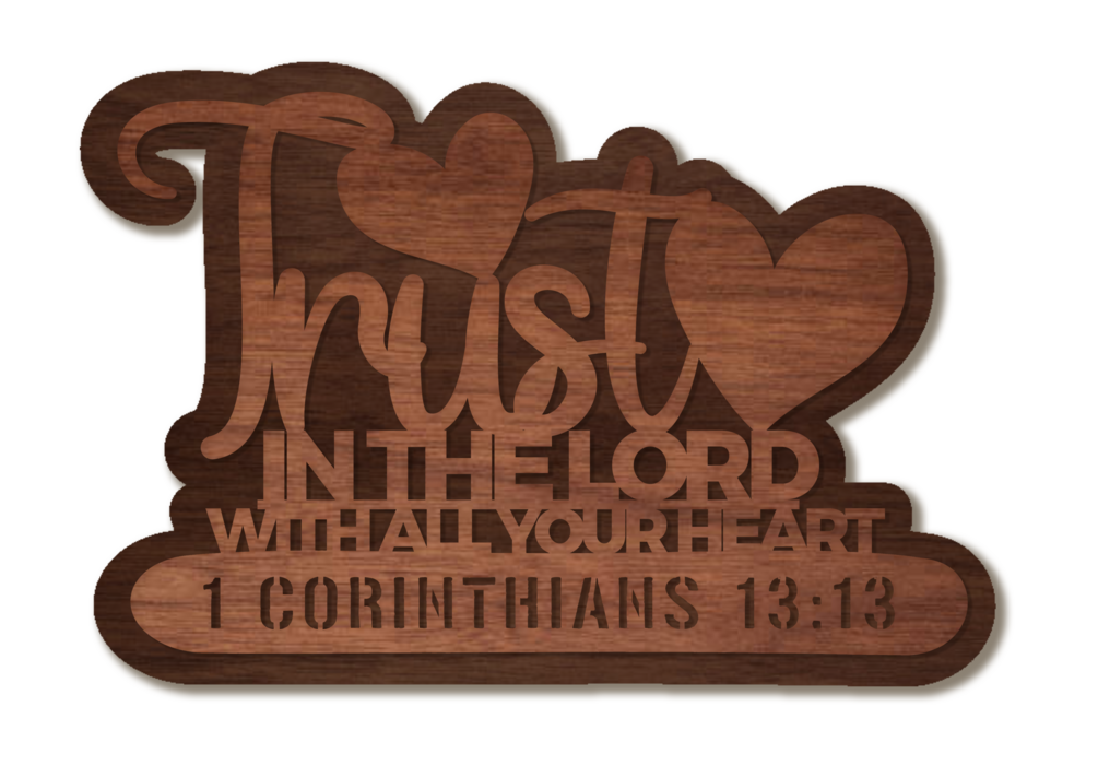 Bible Verse Sign "Trust in the Lord with all your heart." Bible Cut ...