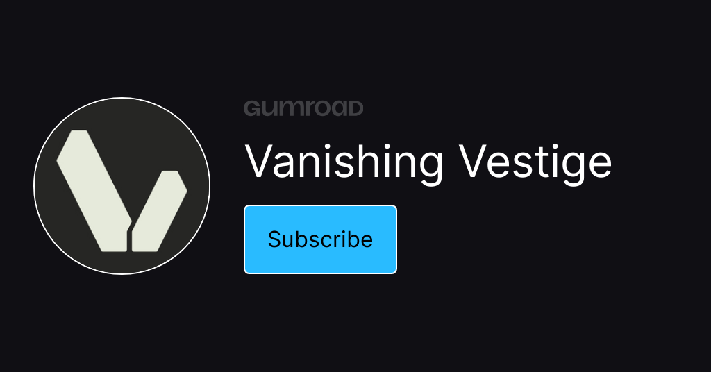 Vanishing Vestige