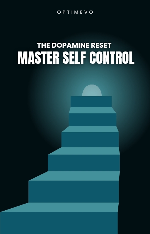 "The Dopamine Reset: Master Self Control"