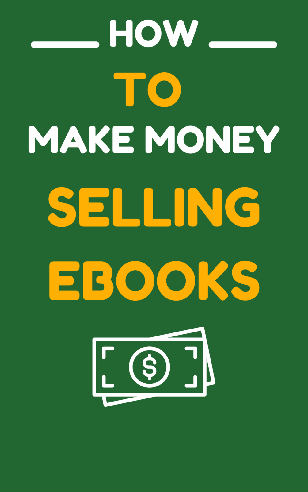 How to make money selling Ebooks