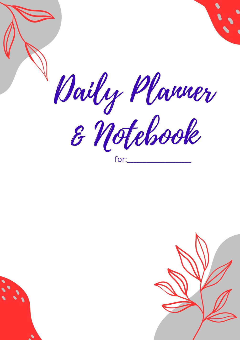 Daily, Weekly, Monthly Planner & Notebook