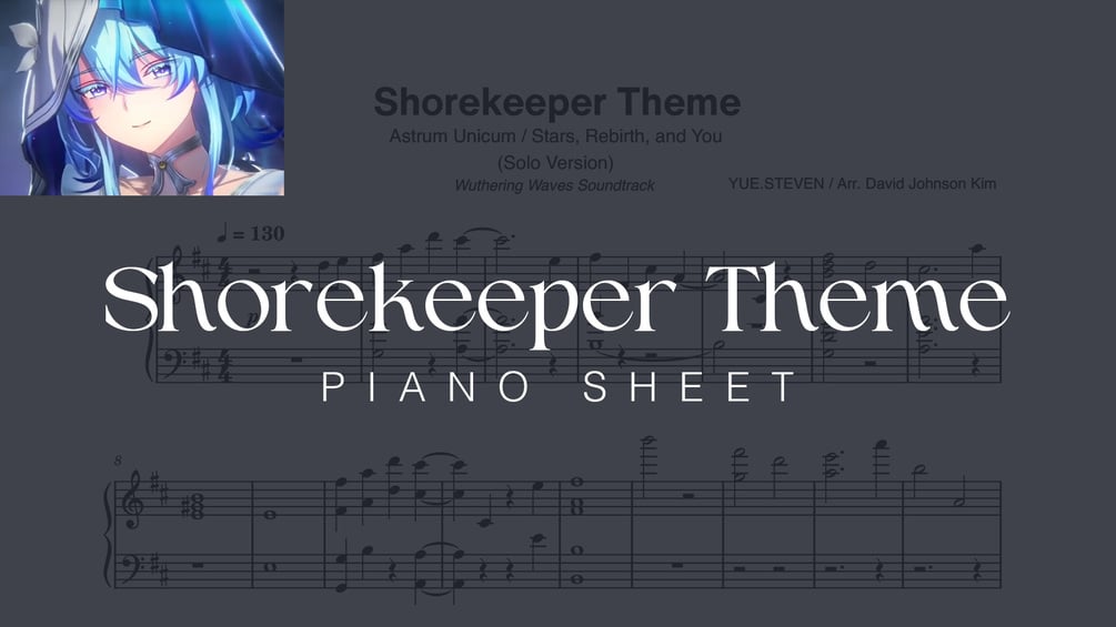 Shorekeeper Theme - Piano Sheet (Astrum Unicum / Stars, Rebirth, and You)